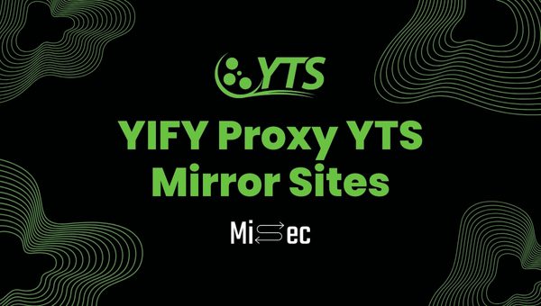 YIFY Proxy YTS Mirror Sites: Unblock in April 2025 YIFY Proxy YTS Mirror Sites: Unblock in April 2025