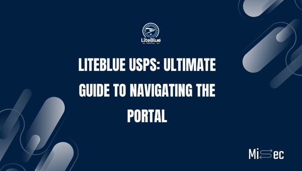 LiteBlue USPS: Ultimate Guide to Navigating the Portal