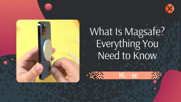Magsafe: The Complete Guide
